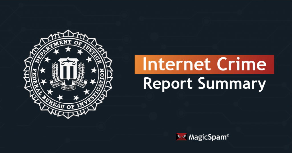 What the FBI Internet Crime Report Tells us on Email Security – MagicSpam Business Email ...